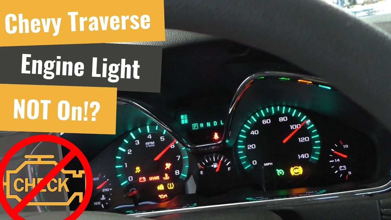 Chevy Traverse - Check Engine Light Will NOT Turn On!