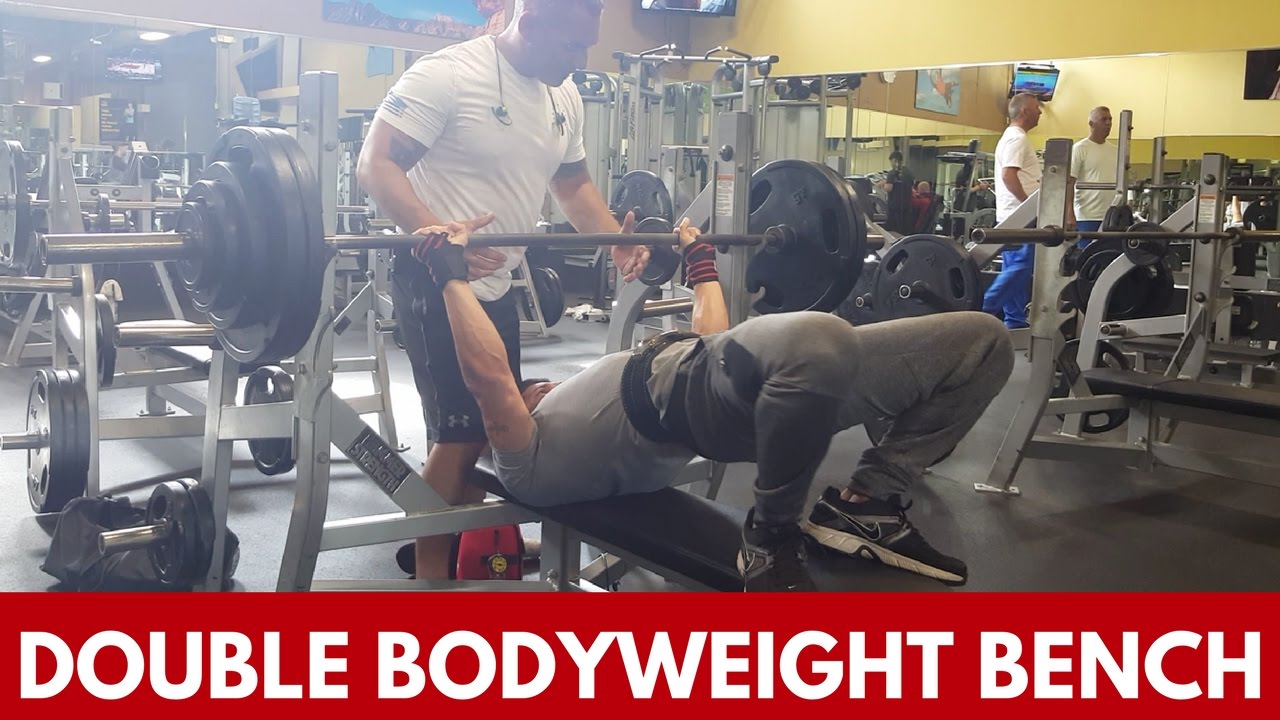 Double Bodyweight Bench Press Attempt
