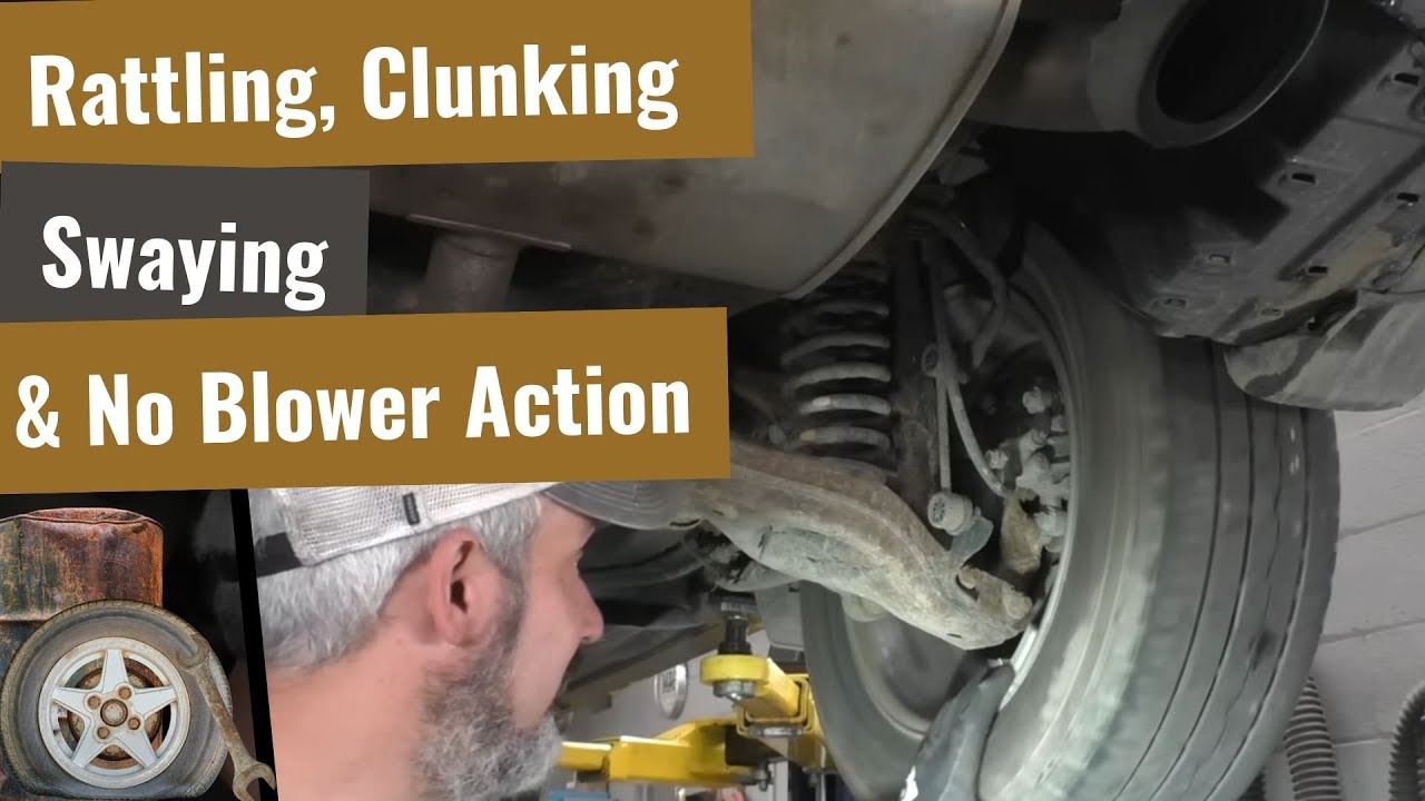 Clunk, Rattle, Wishy Washy Rear and No Blower!
