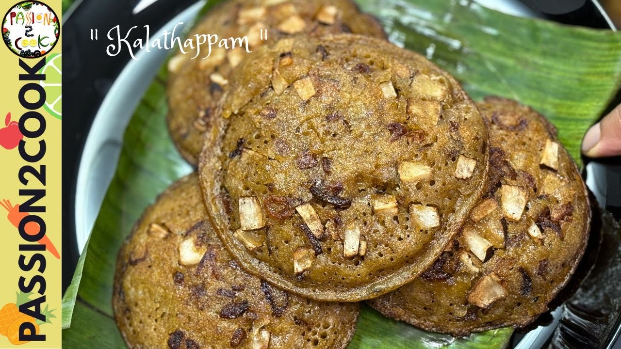 Kalathappam: The Ultimate Sweet Snack from Kerala