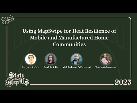 Using MapSwipe for Heat Resilience of Mobile and Manufactured Home ...