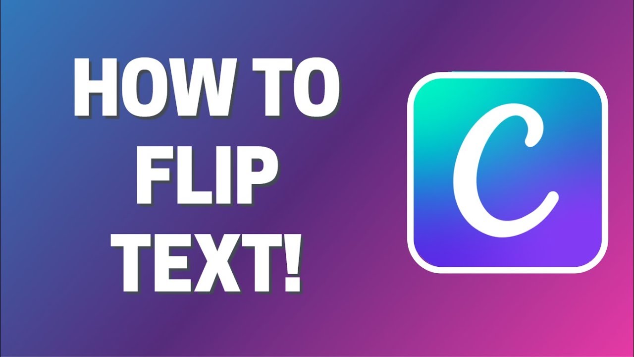 How To Flip Text In Canva