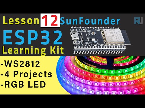 ESP32 Tutorial 12/55 - WS2812 RGB Srip 4 Project with SunFounder's ...