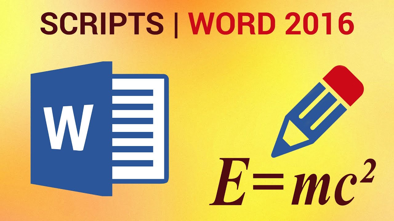 How to Create Subscripts and Superscripts in Word 2016