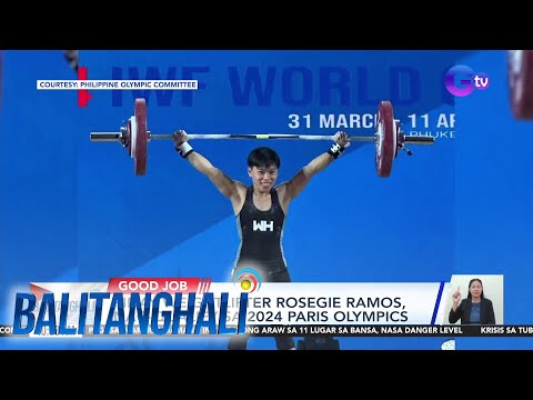 Pinay weightlifter Rosegie Ramos, nag-qualify sa 2024 Paris Olympics ...