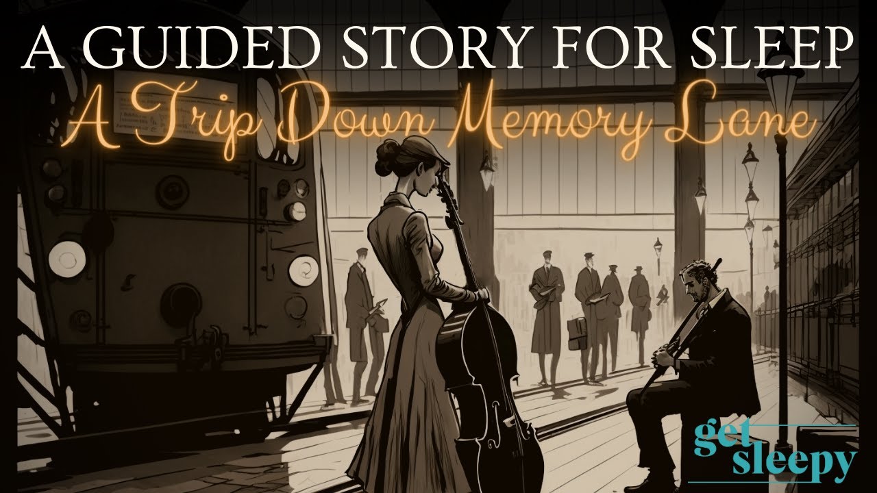 Bedtime Sleepy Story A Trip Down Memory Lane Relaxing Story to Fall Asleep
