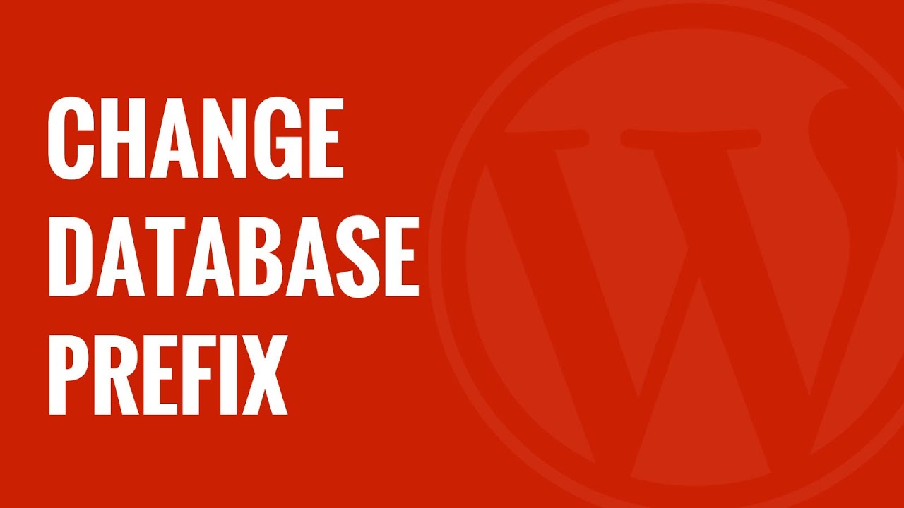 Change Wordpress Table Prefix Updated 2022 WMI