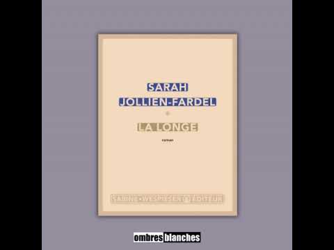 La Longe - Sarah Jollien-Fardel - Babelio