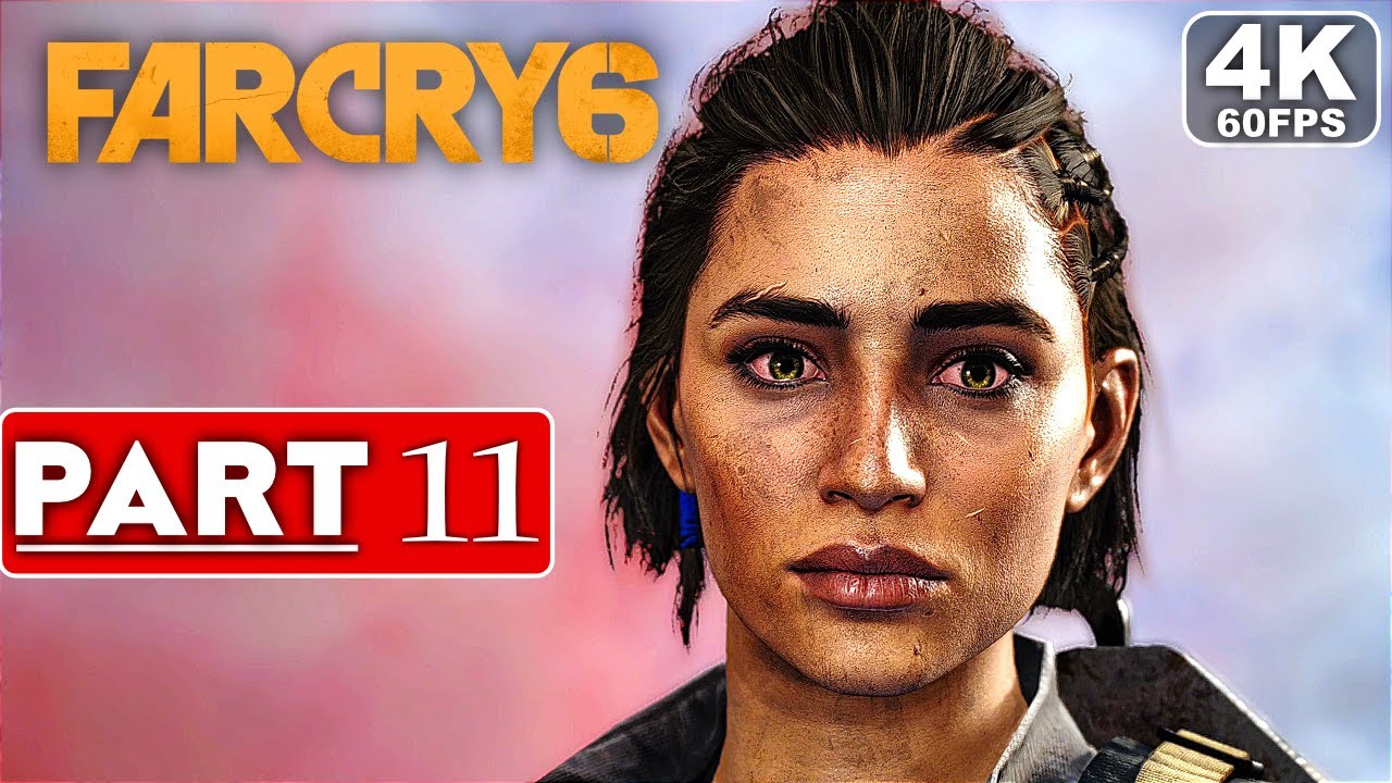 FAR CRY 6 Gameplay Walkthrough Part 11 [4K 60FPS RAY TRACING PC] (FULL GAME)