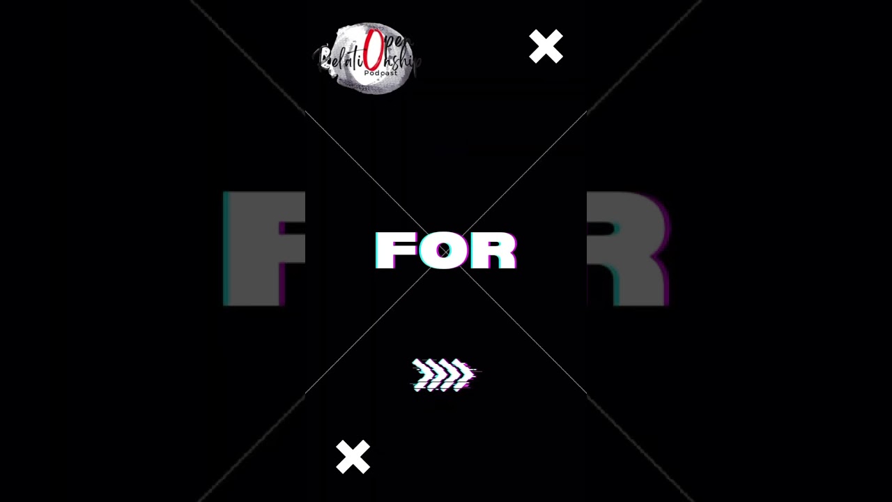 Home - Open Relationship Podcast