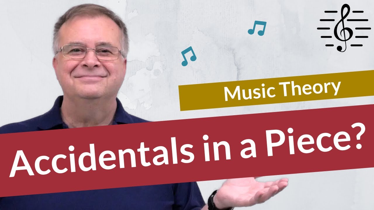 What Might an Accidental Be Telling Us in a Piece of Music? - Music Theory