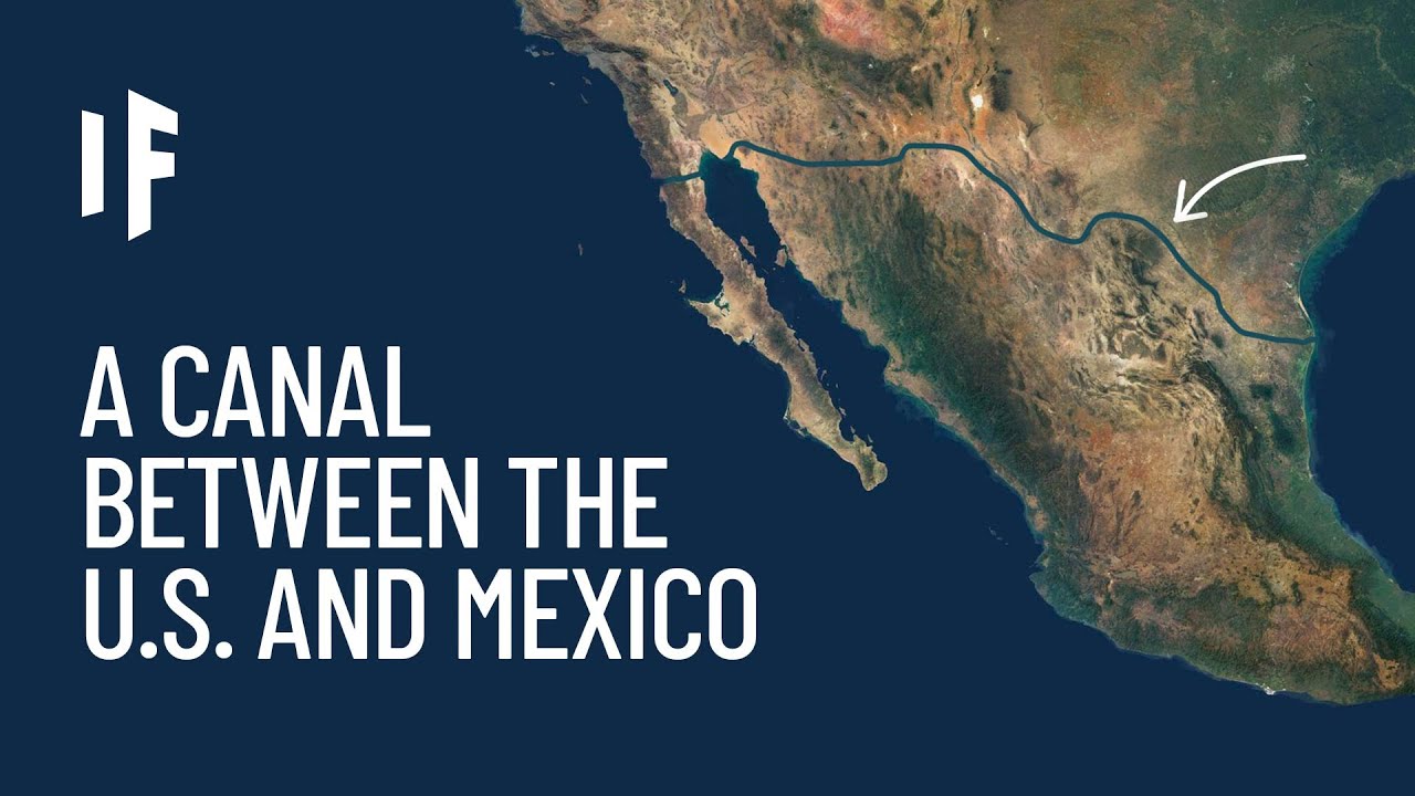 What If We Built a Canal Between U. S. and Mexico?