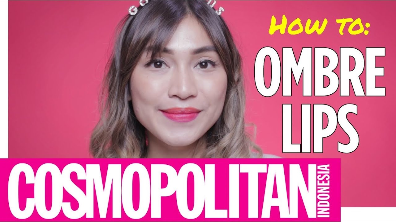 Teknik Memakai Lipstik Ombre (Ombre Lips Tutorial)