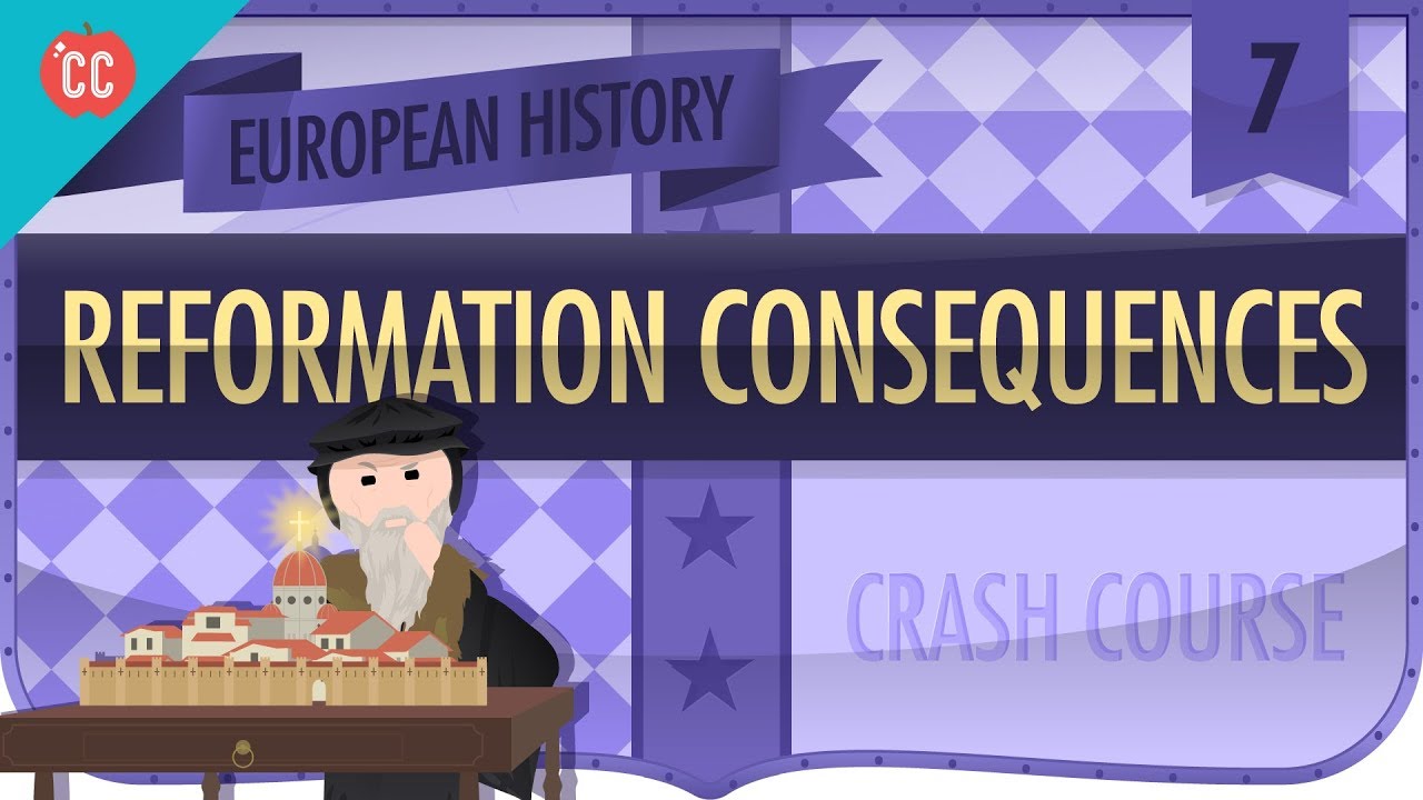 Reformation and Consequences: Crash Course European History #7