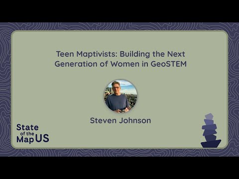 TeenMaptivists: Building the Next Generation of Women in GeoSTEM ...