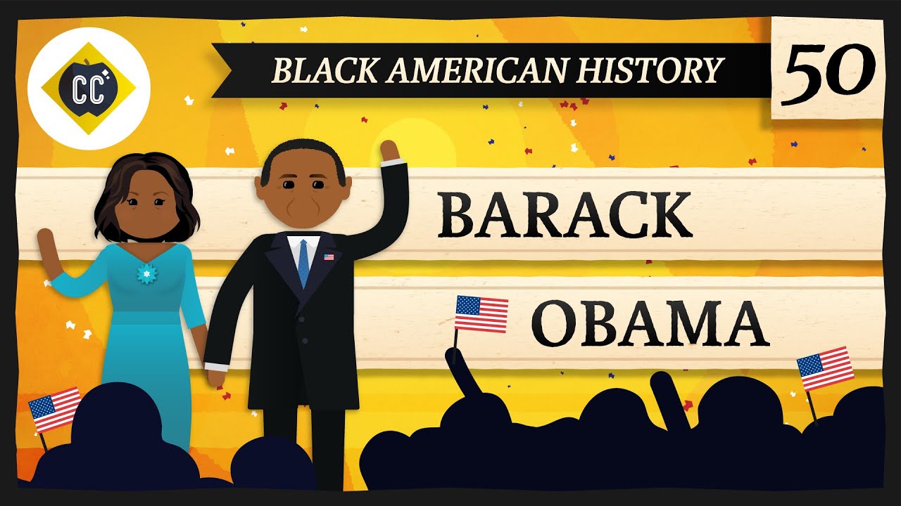 Barack Obama: Crash Course Black American History #50