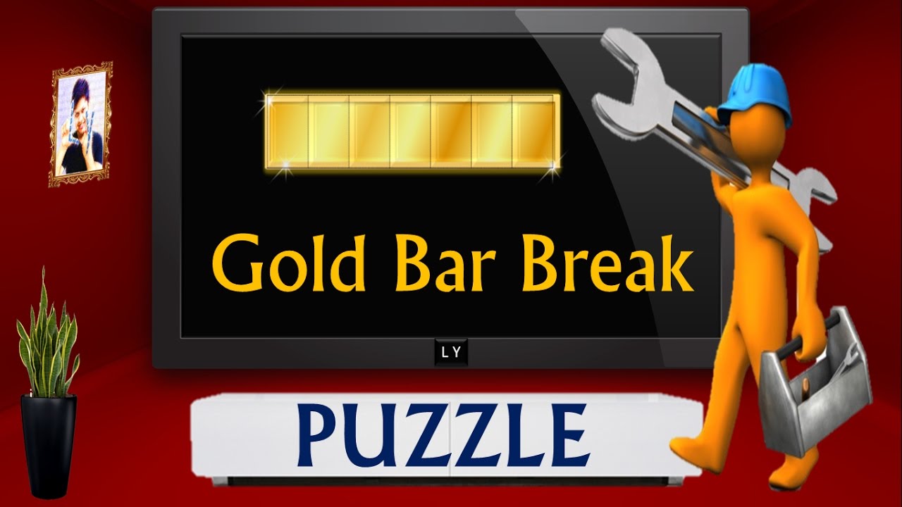 Gold Bar Puzzle Break only twice Logical Puzzle - IAS interview
