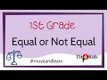 Equal or Not Equal: A 1st Grade Math Challenge 6th - 10th Grade Video ...