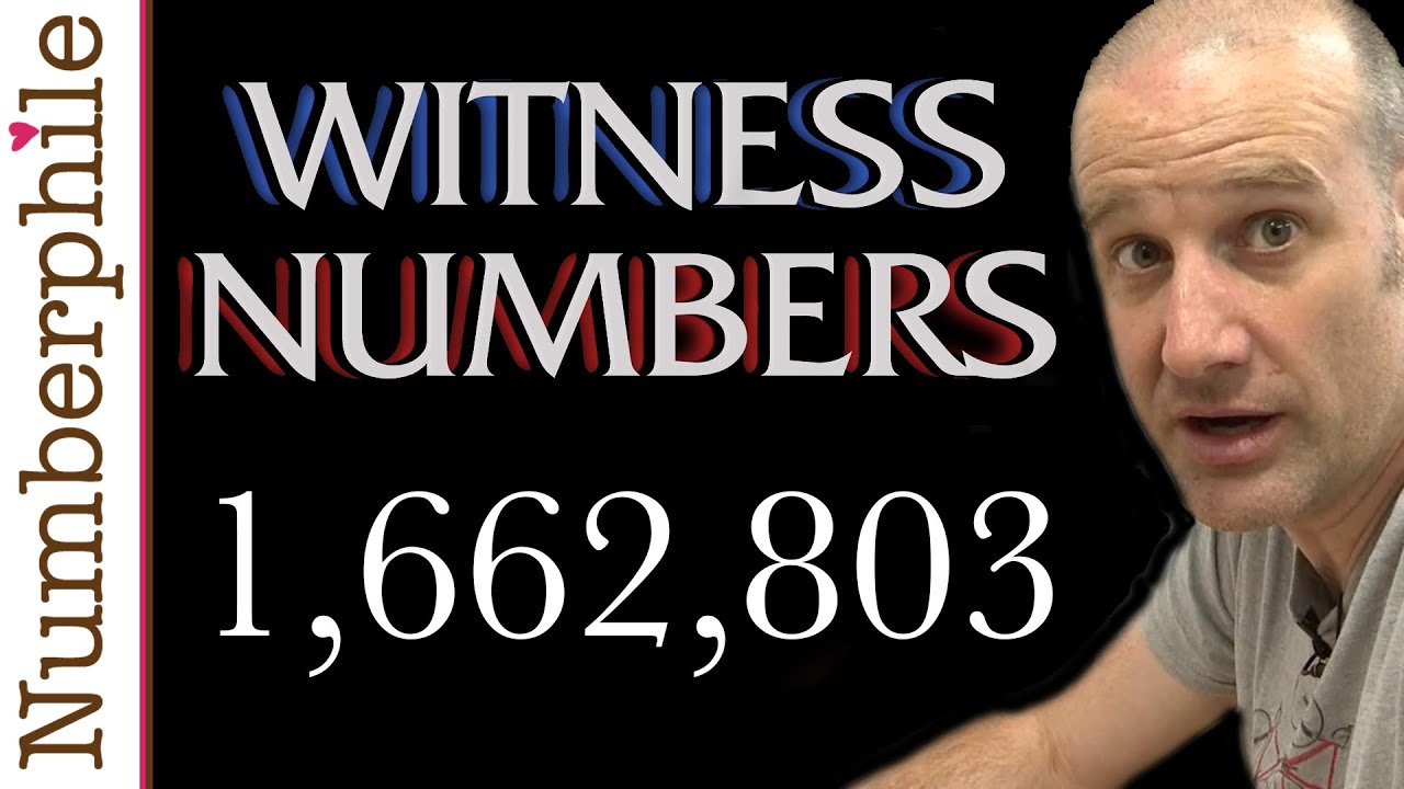 Witness Numbers (and the truthful 1, 662, 803) - Numberphile