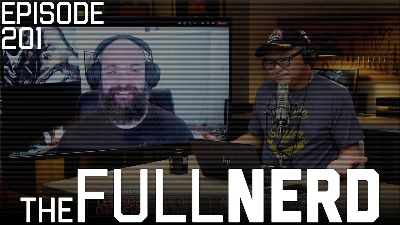 All Things PC At CES 2022 - The Full Nerd ep. 201