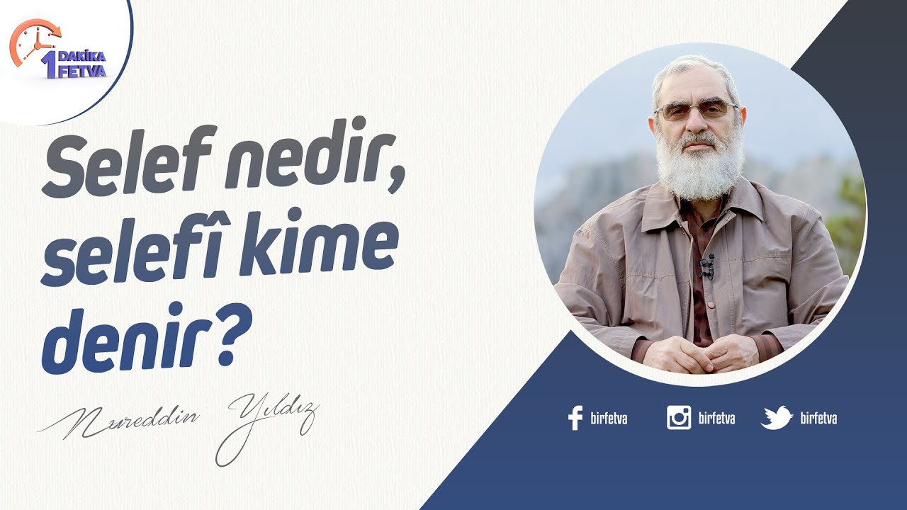 Selef nedir, selefî kime denir? · Fetva Meclisi