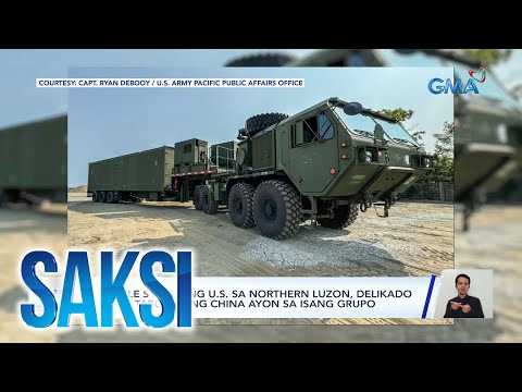 Missile system ng U.S. sa northern Luzon, delikado kung targetin ng China ayon sa isang grupo ...