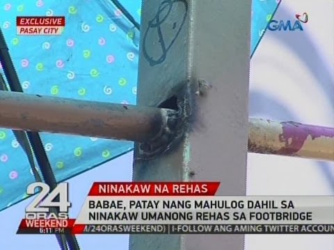 Babae patay nang mahulog dahil sa ninakaw umanong rehas sa footbridge ...
