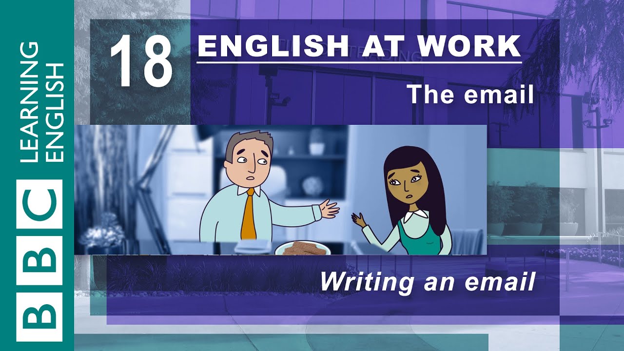 Writing an email 18 English at Work has the words for perfect emails