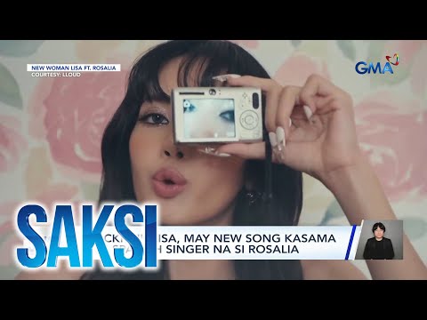 Blackpink Lisa, may new song kasama ang Spanish singer na si Rosalia ...