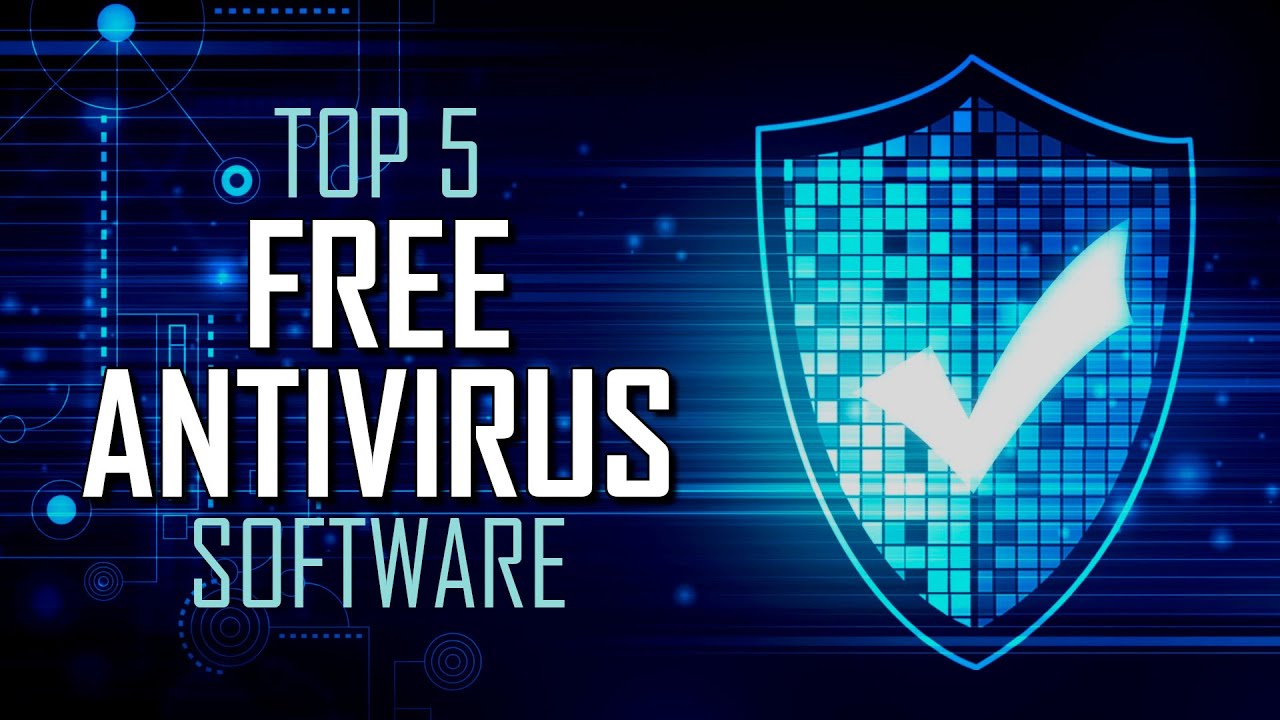 Top 5 Best FREE ANTIVIRUS Software (2023)