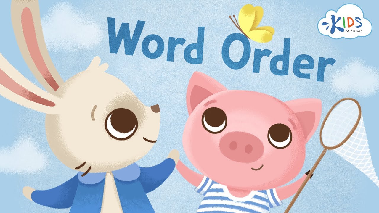 Learning Video: Word Order - Kids Academy