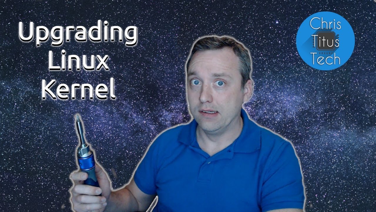 How To Upgrade Kernel on Ubuntu 18.04 - Chris Titus Tech