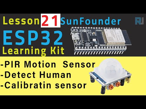 ESP32 Tutorial 21/55 - Detecting Human with PIR Motion Sensor | SunFounder's ESP32 IoT Learning kit