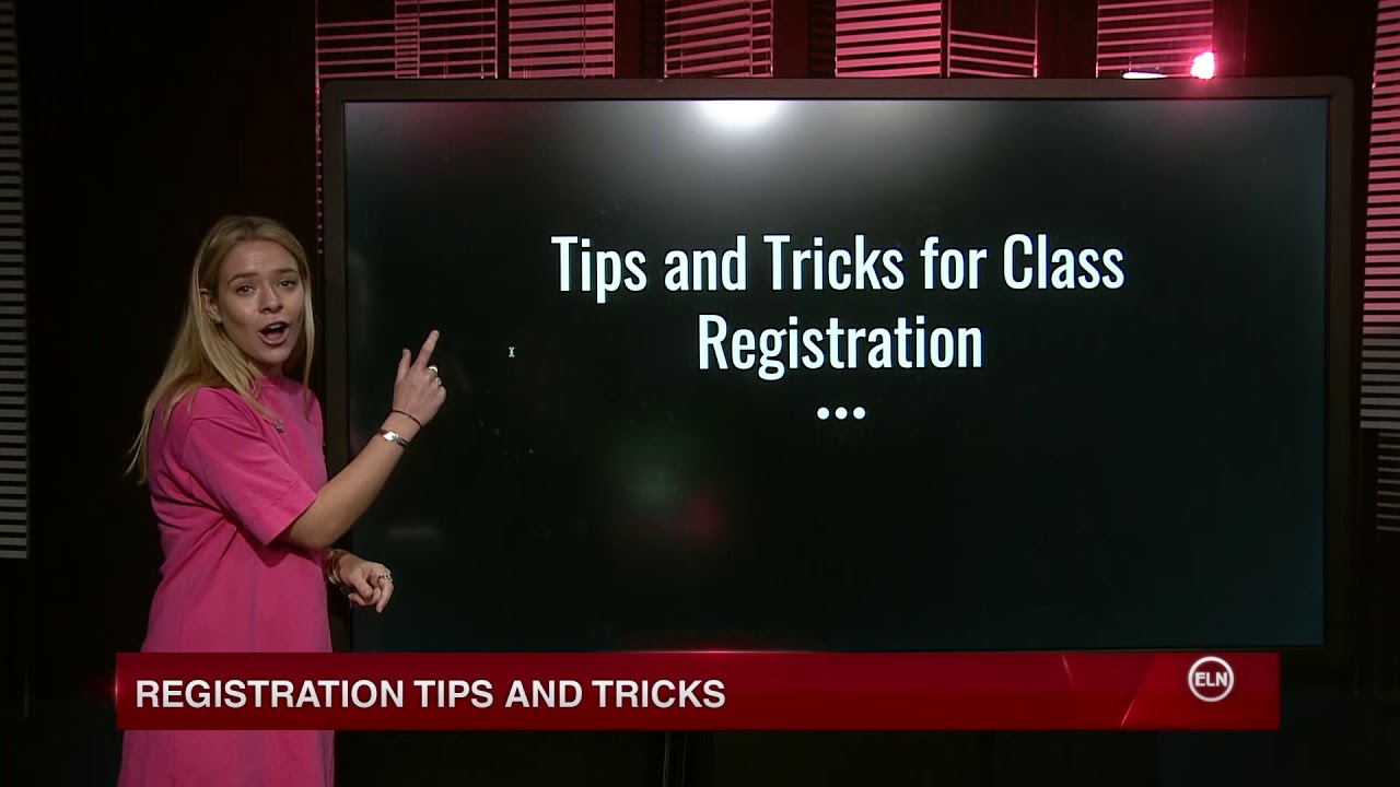 ELN: Tips and Tricks for Class Registration - Elon News Network