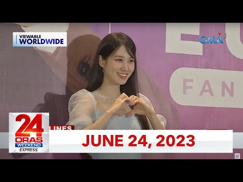 24 Oras Weekend Express: June 24, 2023 [HD] | Videos | GMA News Online