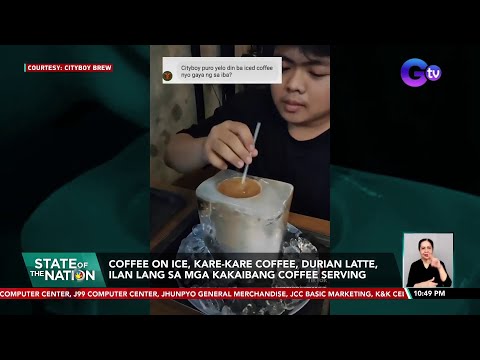 Coffee on ice, kare-kare coffee, durian latte ilan lang sa mga kakaibang coffee serving sa ...