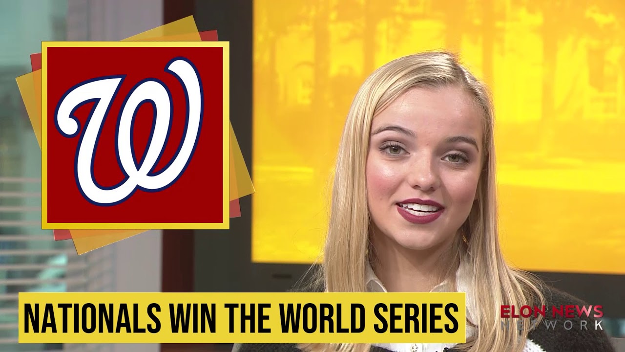 ELNM: Nationals in the World Series - Elon News Network