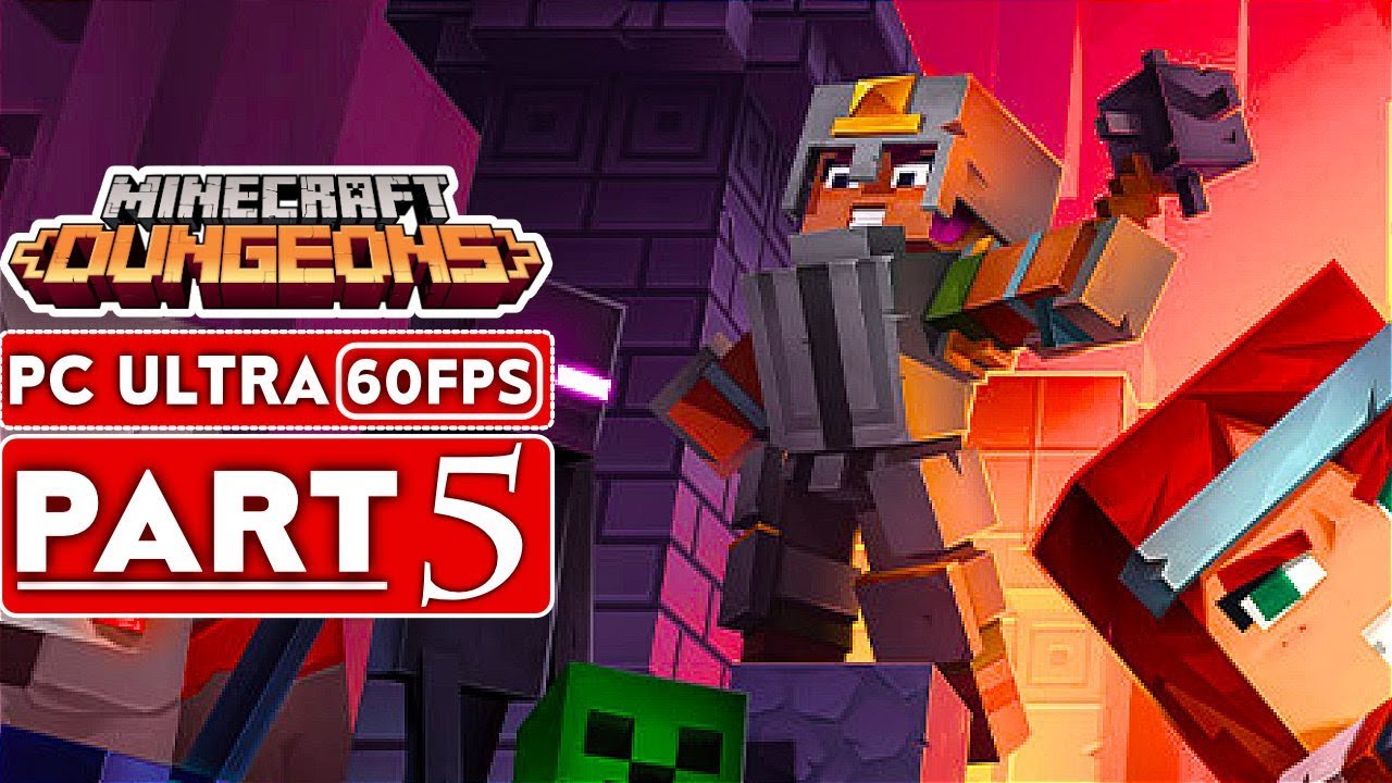MINECRAFT DUNGEONS Gameplay Walkthrough Part 5 [1080p HD 60FPS PC ULTRA ...