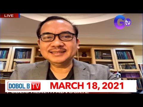 Dobol B TV Livestream: March 18, 2021 - Replay | Videos | GMA News Online
