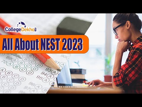 NEST 2023: Exam Date, Application Form, Syllabus, Admit Card, Results, Counselling Process, Seat ...
