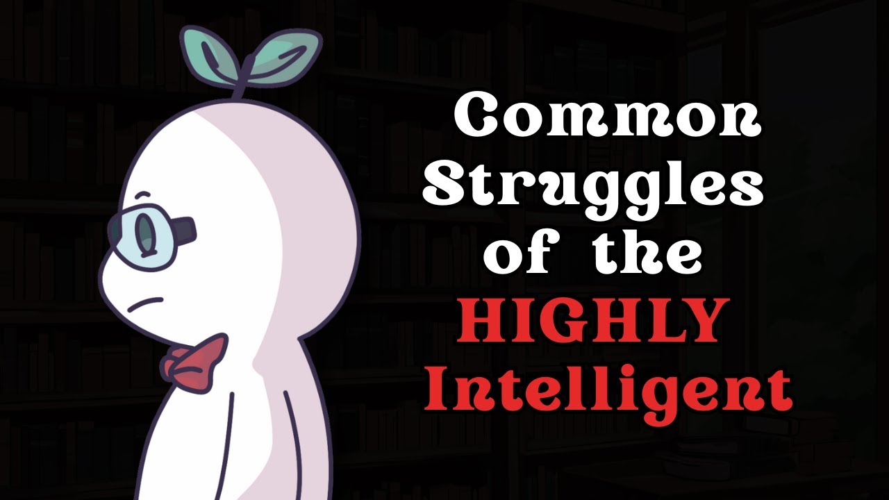 8 Struggles of Being an Highly Intelligent Person
