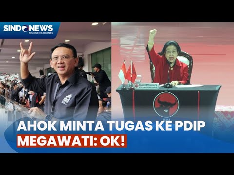 FT: Megawati Soekarnoputri Pastikan Ahok Dapat Tugas dari PDIP di Pilkada, Cagub di Jakarta?