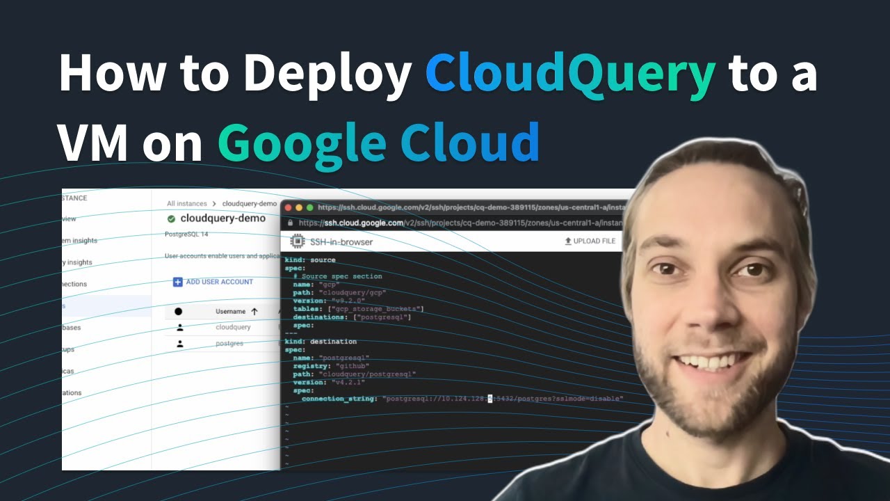 Deploying CloudQuery to a Google Cloud Virtual Machine - Deployment ...