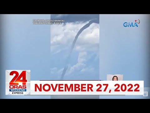 24 Oras Weekend Express November 27 2022 Hd Videos Gma News Online