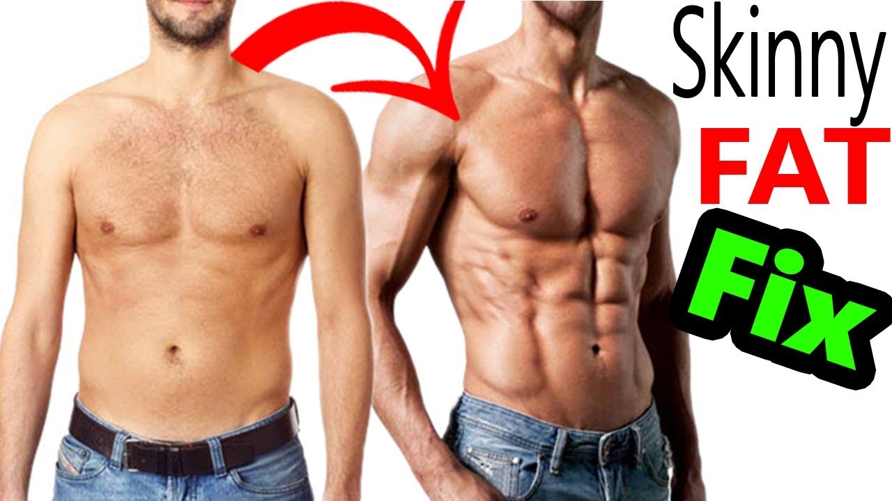 The Skinny Fat Fix - Go From SKINNY FAT to RIPPED Fit Lean & Muscular ...