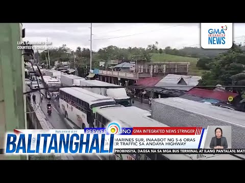 Biyaheng Lupi-Naga sa Camarines Sur, inaabot ng 5-6 oras dahil sa ...