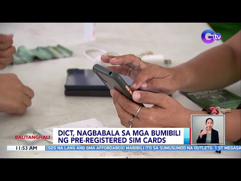DICT, nagbabala sa mga bumibili ng pre-registered SIM cards | Videos ...