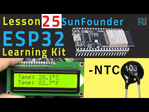 ESP32 Tutorial 25/55 - Measuring Temperature using NTC & LCD | SunFounder's ESP32 IoT Learning kit